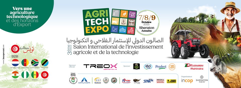La 3e édition d'Agri Tech Expo aura lieu mardi prochain à Annaba | Radio Algérienne
